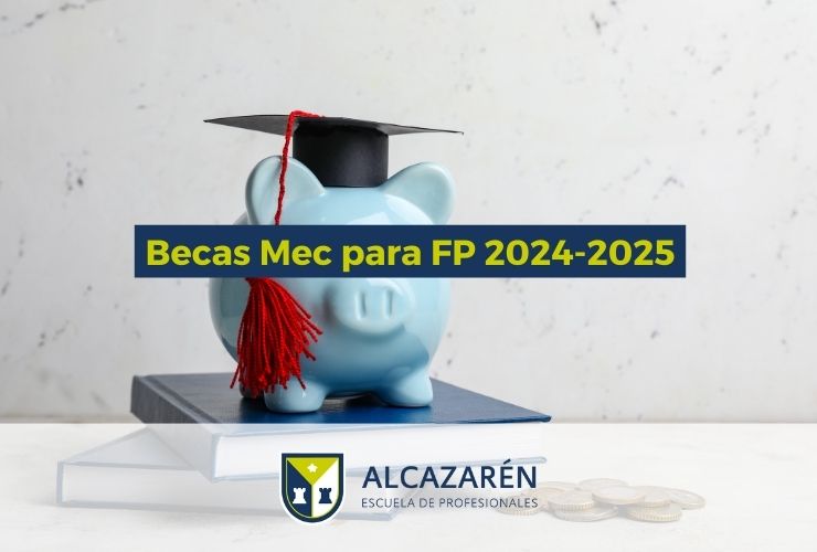 Becas Mec 24/25 para estudios de FP. Conoce los detalles para esta ...